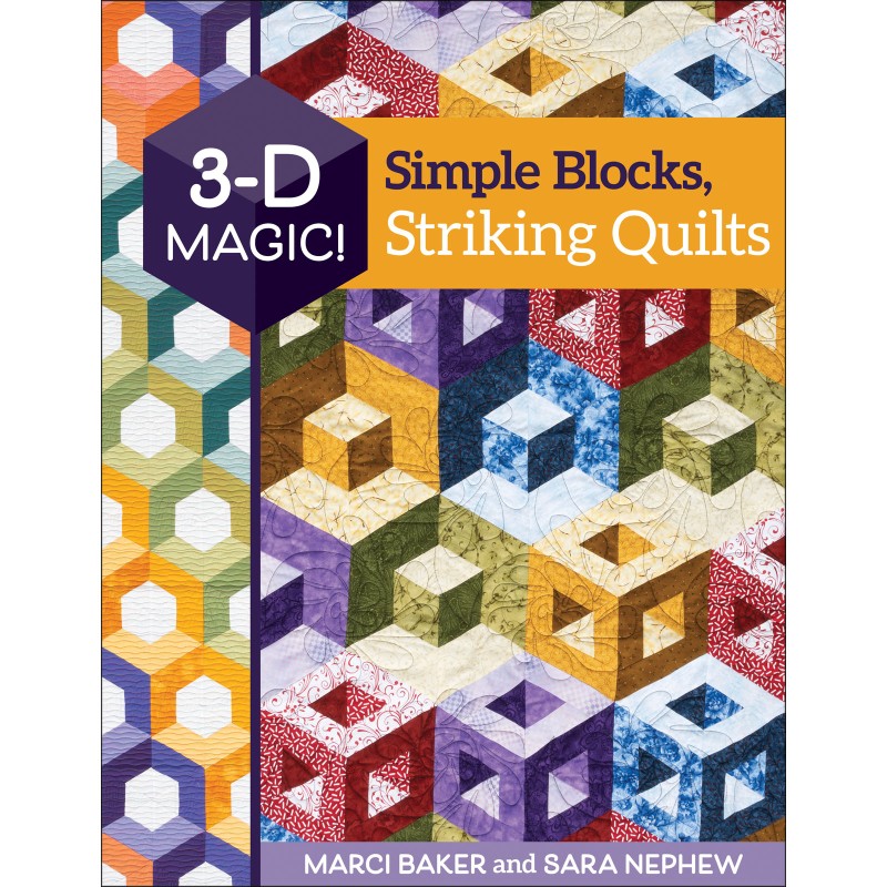 3-D Magic! Simple Blocks, Striking Quilts | EE Schenck Company